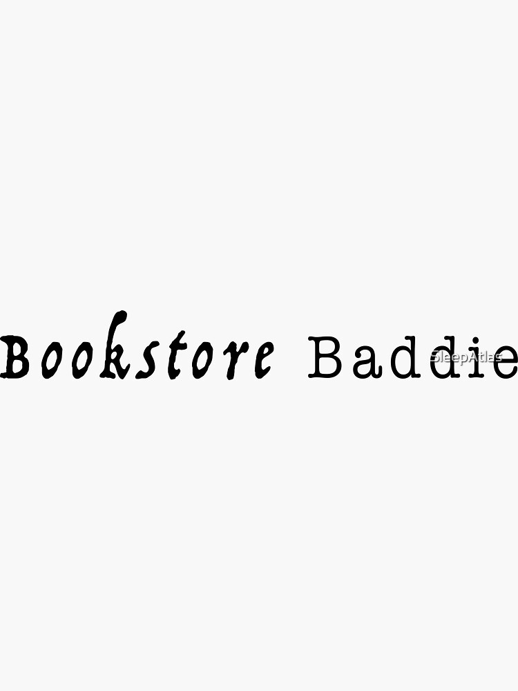 "Bookstore Baddie Word Art" Sticker for Sale by SleepAtlas | Redbubble