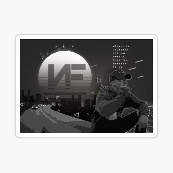 "NF - Always be Yourself" Sticker for Sale by gyprux | Redbubble
