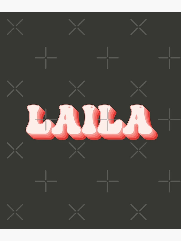Laila Name Wallpaper Laila Name Stickers CafePress