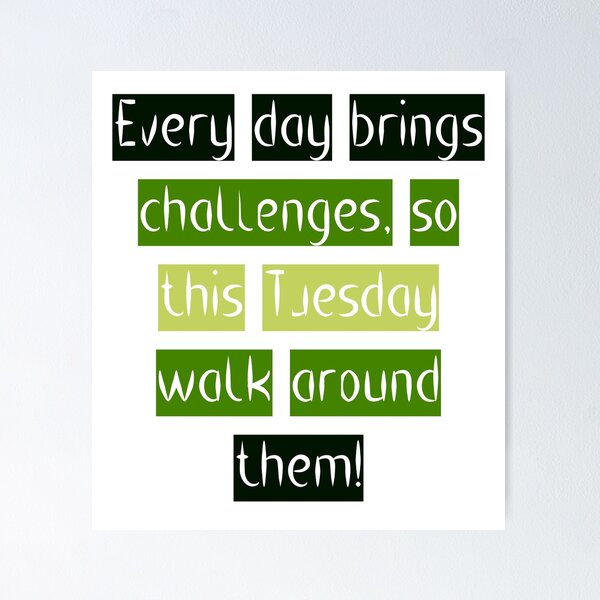 "Start Tuesday off with positivity and inspiration with collection of ...