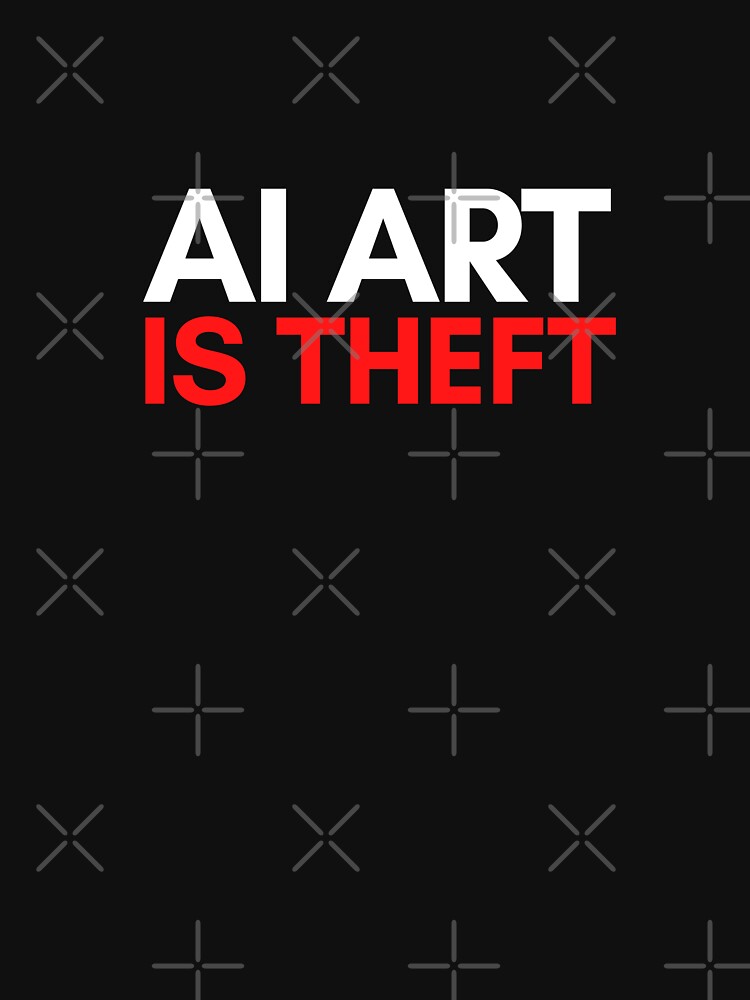 "AI ART Is Theft_Quote to Save Real Artists" T-shirt for Sale by ...