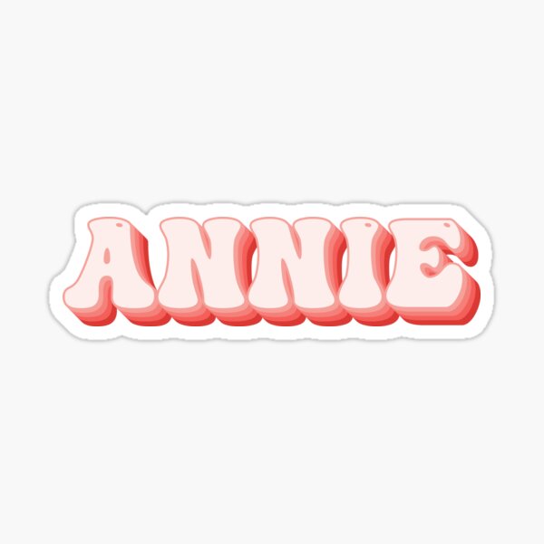 "Annie - Name" Sticker for Sale by kindxinn | Redbubble