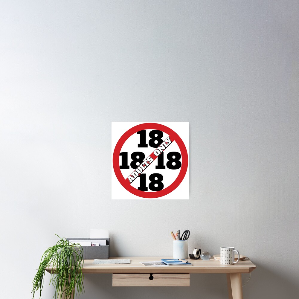 "Prohibition: Not allowed for people under 18 years old" Poster for ...