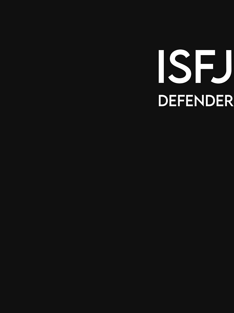 "'ISFJ' T-shirt For Every ISFJ Personality." T-shirt for Sale by mbti ...