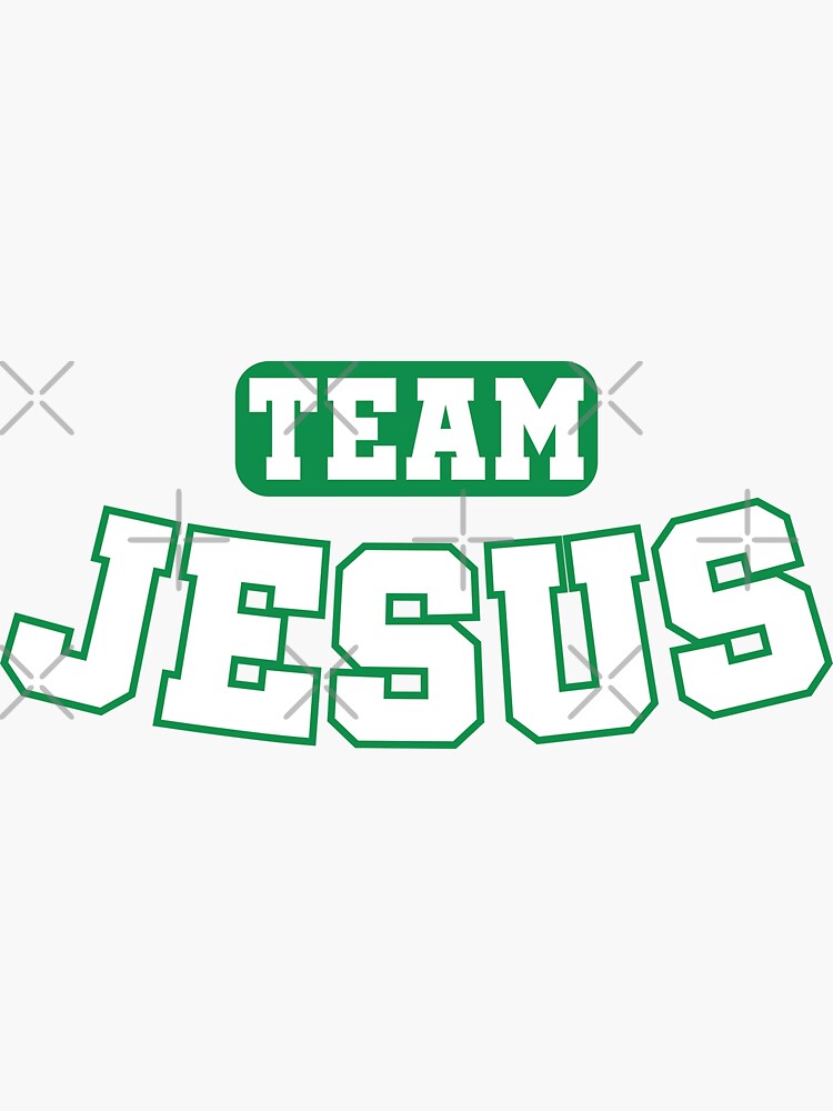 "Team Jesus Green" Sticker for Sale by fezztee | Redbubble