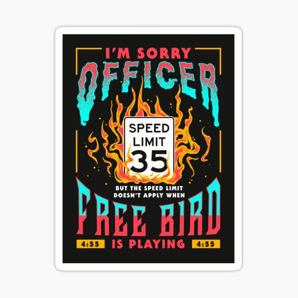 "Free Bird I'm Sorry Officer Meme" Sticker for Sale by Jentiz | Redbubble