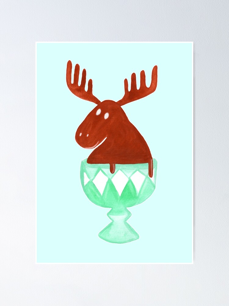 "Chocolate Moose" Poster by makemerriness | Redbubble