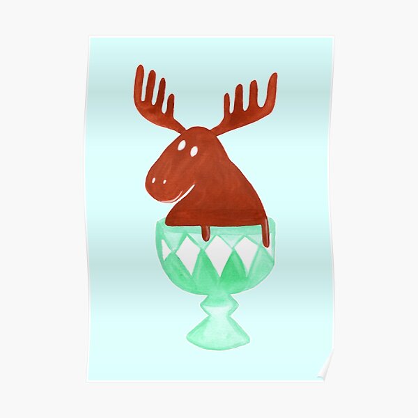 "Chocolate Moose" Poster by makemerriness | Redbubble