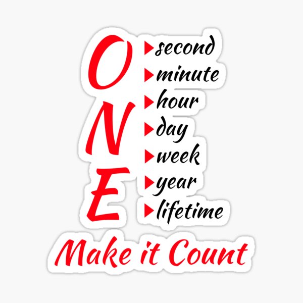 "One - Make It Count" Sticker for Sale by Rusty-Gate98 | Redbubble