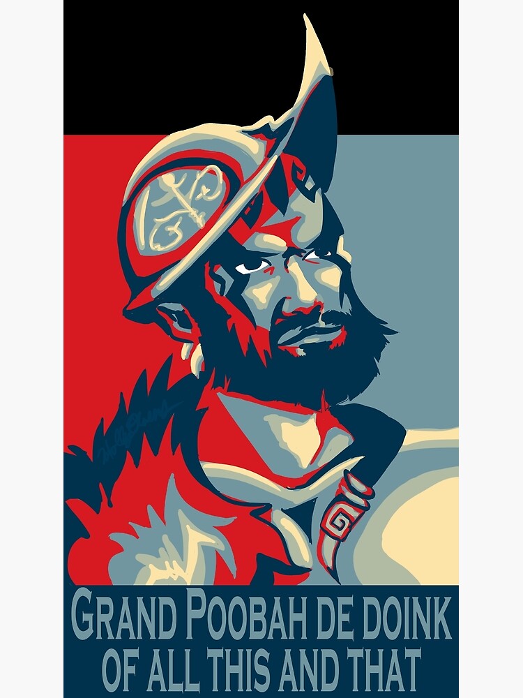 "The Grand Poobah De Doink Of All This And That" Poster by ...