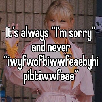 "it's always i'm sorry whisper app meme" Sticker for Sale by ...