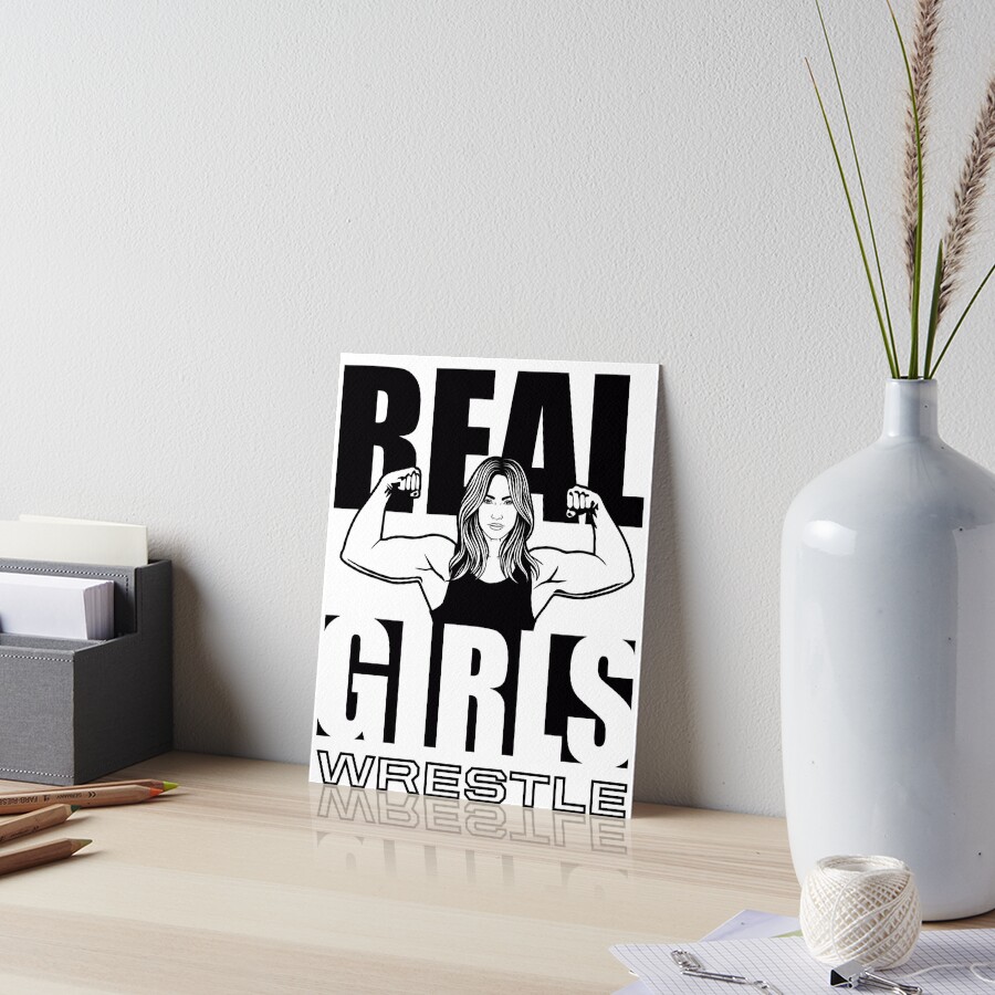 "Real girls wrestle" Poster for Sale by AirborneArtist | Redbubble