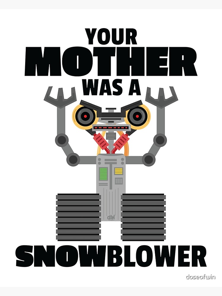 "Johnny 5 Your Mother Was A SnowBlower Short Circuit 1980s Classic ...