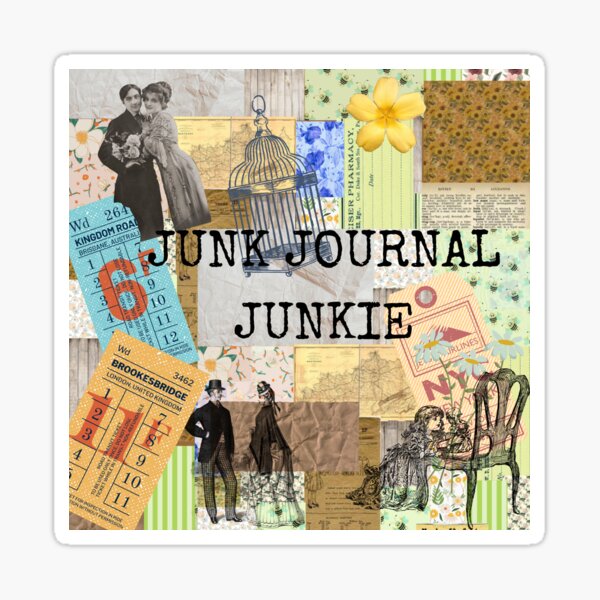 "JUNK JOURNAL JUNKIE" Sticker for Sale by KelliesCorner | Redbubble