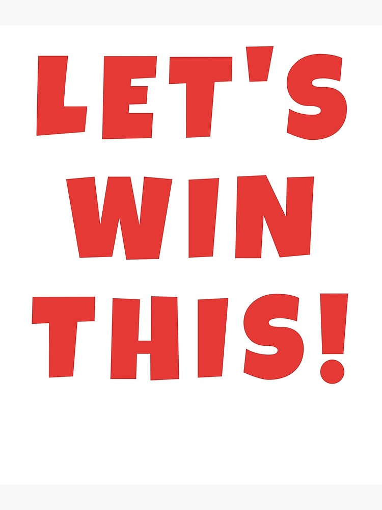 "Let's Win This Gamer" Poster for Sale by gillys | Redbubble