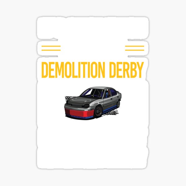 "Funny Smart People Demolition Derby" Sticker for Sale by ...