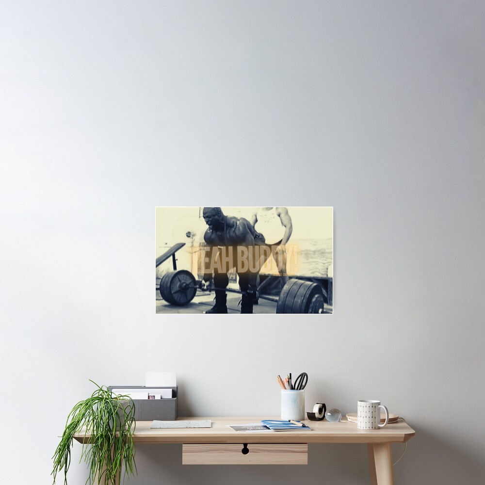 "RONNIE COLEMAN - YEAH BUDDY DEADLIFT" Poster for Sale by HeavyLiftGift ...