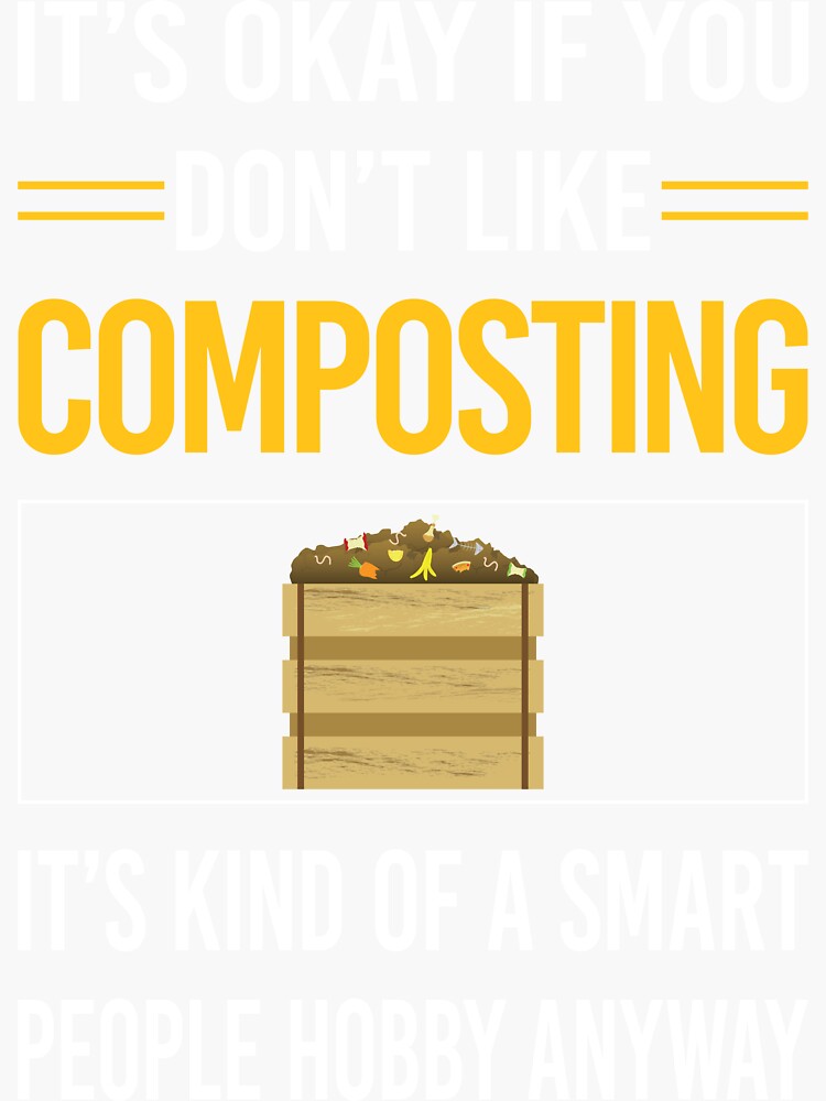 "Funny Smart People Composting Compost Composter" Sticker for Sale by ...