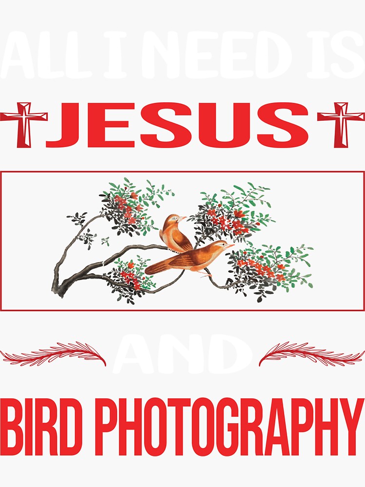 "Funny Jesus Bird Photography Bird Watching Birdwatching" Sticker for ...