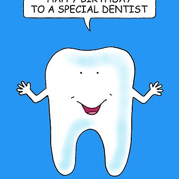 "Happy Birthday to Dentist Talking Cartoon Tooth" Art Board Print for ...