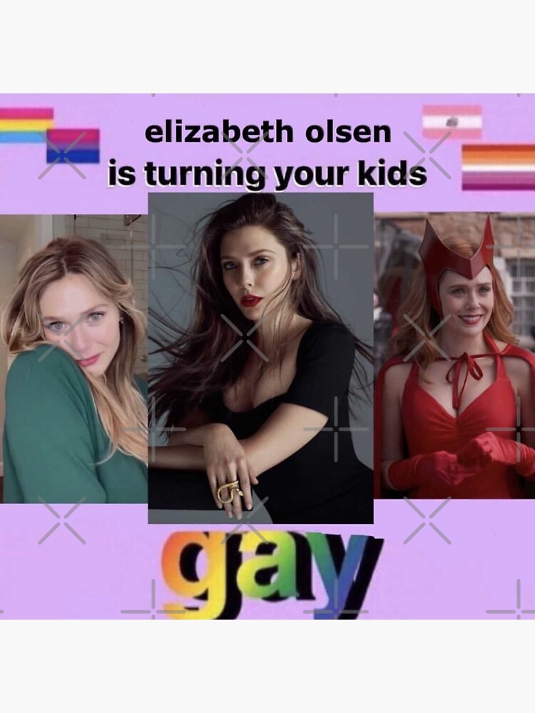 "Elizabeth olsen is turning your kids gay meme" Sticker for Sale by ...