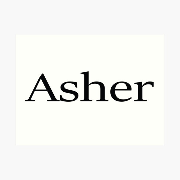 Asher Art Prints | Redbubble