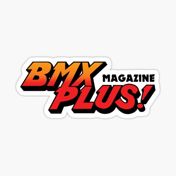 "BMX PLUS ! Magazine" Sticker for Sale by brocklarock | Redbubble