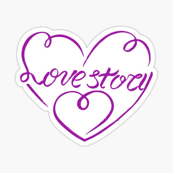 "This is our love story" Sticker for Sale by TVstuff | Redbubble