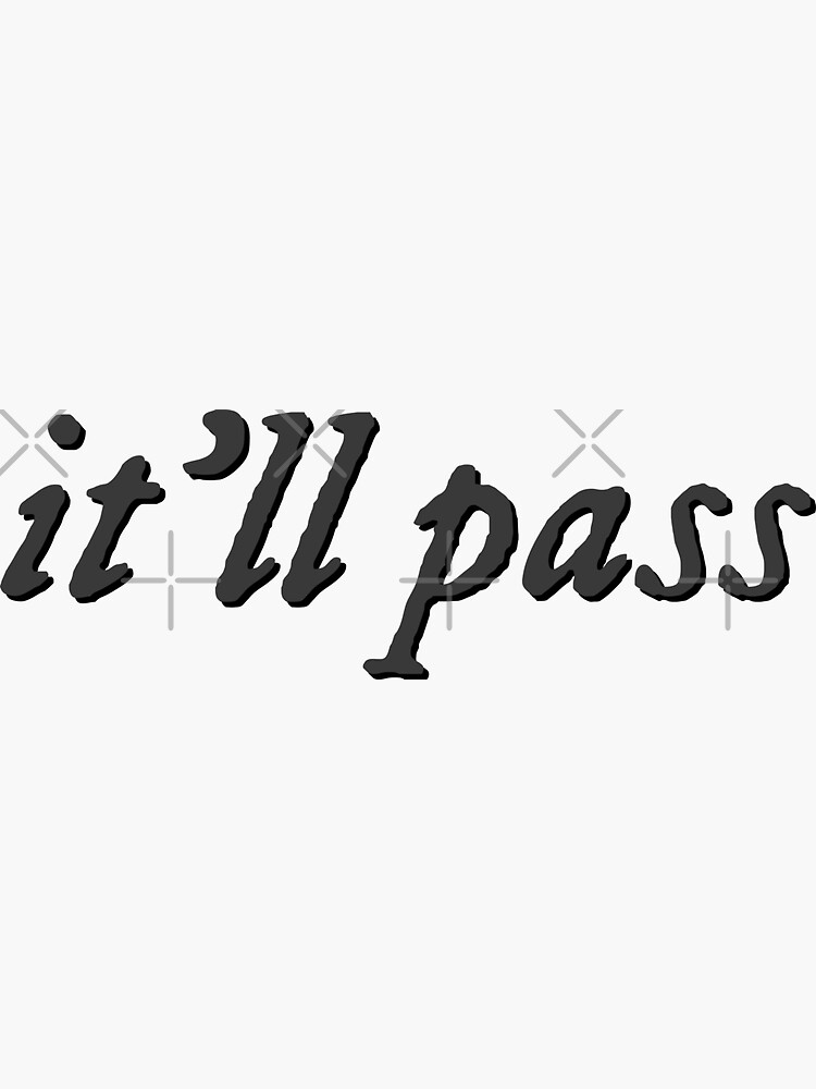"it'll pass fleabag quote" Sticker for Sale by percqbeths | Redbubble