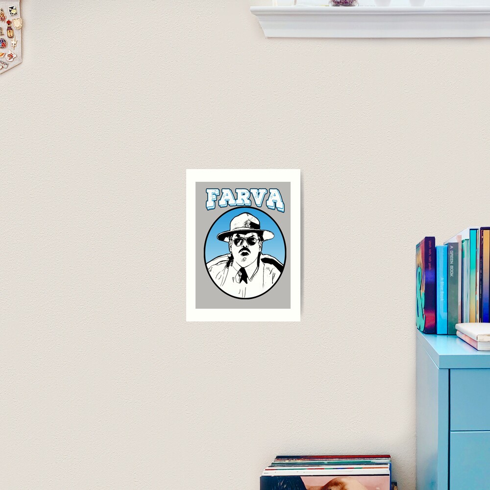 "Farva - super troopers" Art Print by JTK667 | Redbubble