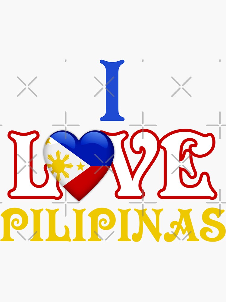 "I love Pilipinas. I love Philippines. Philippine flag. Angat Buhay ...