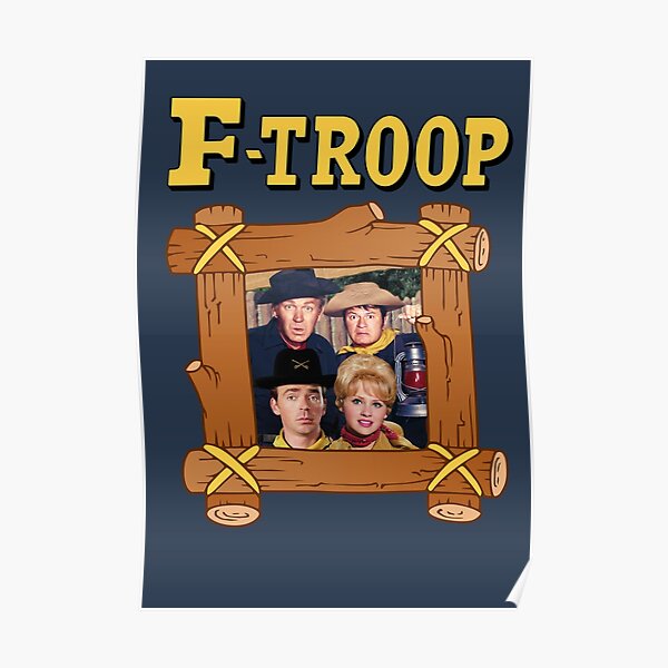F Troop Wall Art | Redbubble