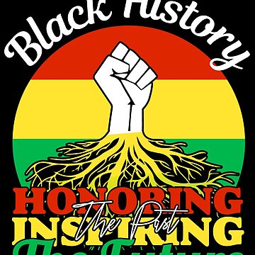 "Honoring The Past Inspiring The Future" Poster for Sale by ...