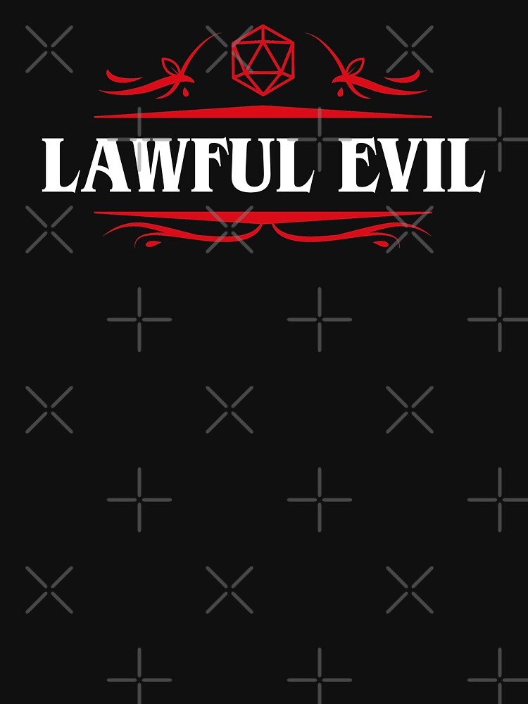 "Lawful Evil Alignment Tabletop RPG Addict" T-shirt by pixeptional ...