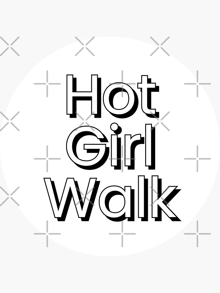 "Hot Girl Walk (V3)" Sticker for Sale by BookishAgnese | Redbubble