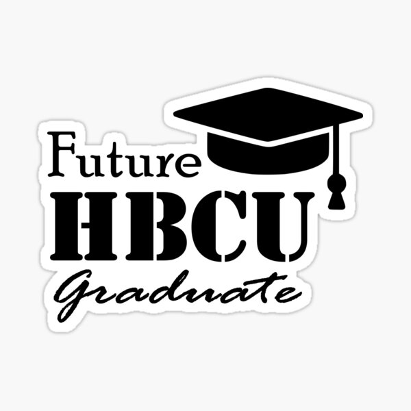 "Future HBCU Graduate" Sticker for Sale by TeeZine | Redbubble