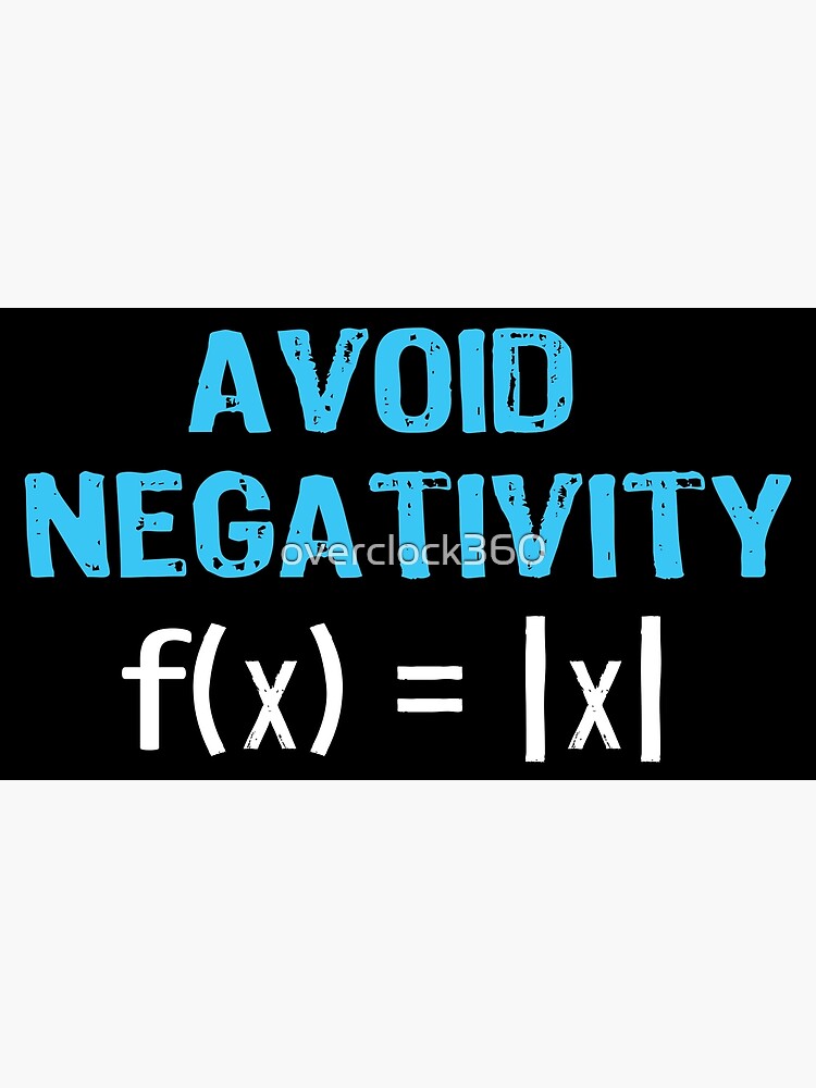 "Avoid Negativity " Poster for Sale by overclock360 | Redbubble