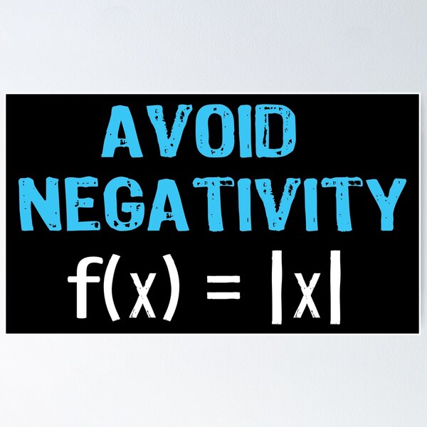 "Avoid Negativity " Poster for Sale by overclock360 | Redbubble