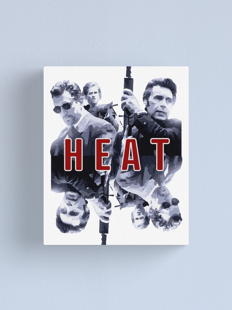 "Heat - The Movie " Canvas Print by WaltArt | Redbubble