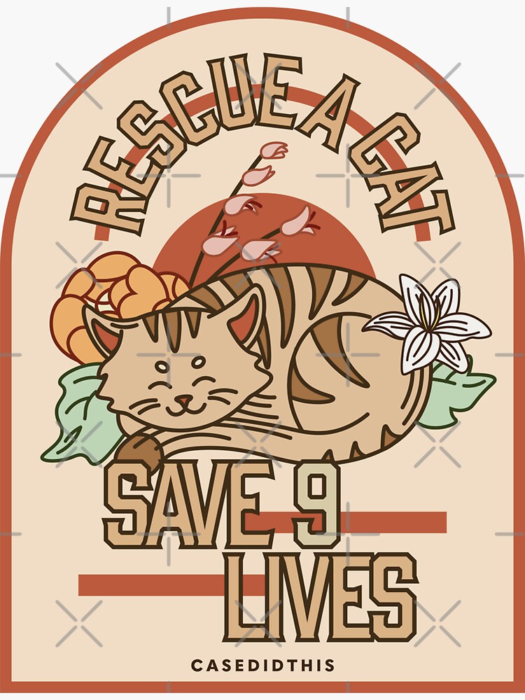 "Rescue A Cat, Save 9 Lives" Sticker for Sale by sweetscorpio | Redbubble