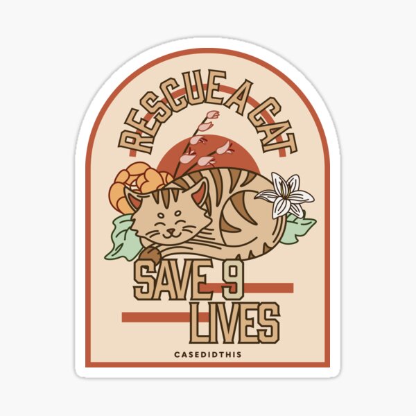 "Rescue A Cat, Save 9 Lives" Sticker for Sale by sweetscorpio | Redbubble