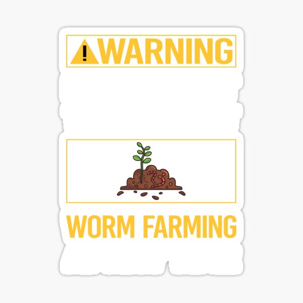 "Funny Warning Worm Farming Farmer Vermiculture Vermicompost ...