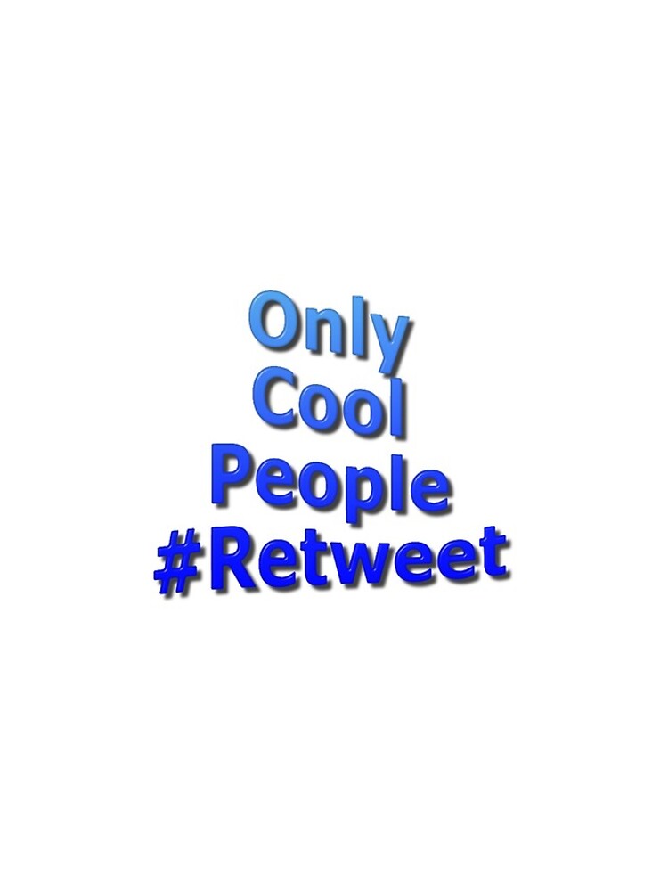 "Only Cool People Retweet" iPhone Case for Sale by MarkUK97 | Redbubble