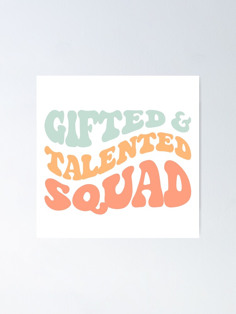 "Gifted and Talented squad Shirt" Poster for Sale by FauzIDEA | Redbubble