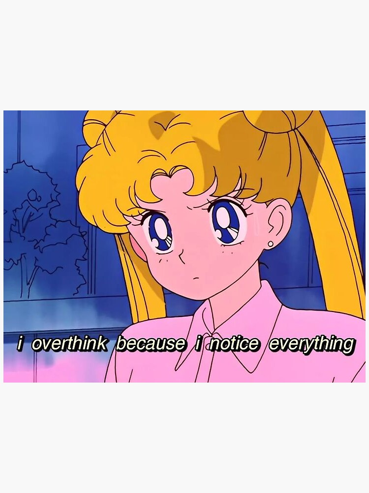 "Sailor Moon "i overthink because i notice everthing" anime sticker ...