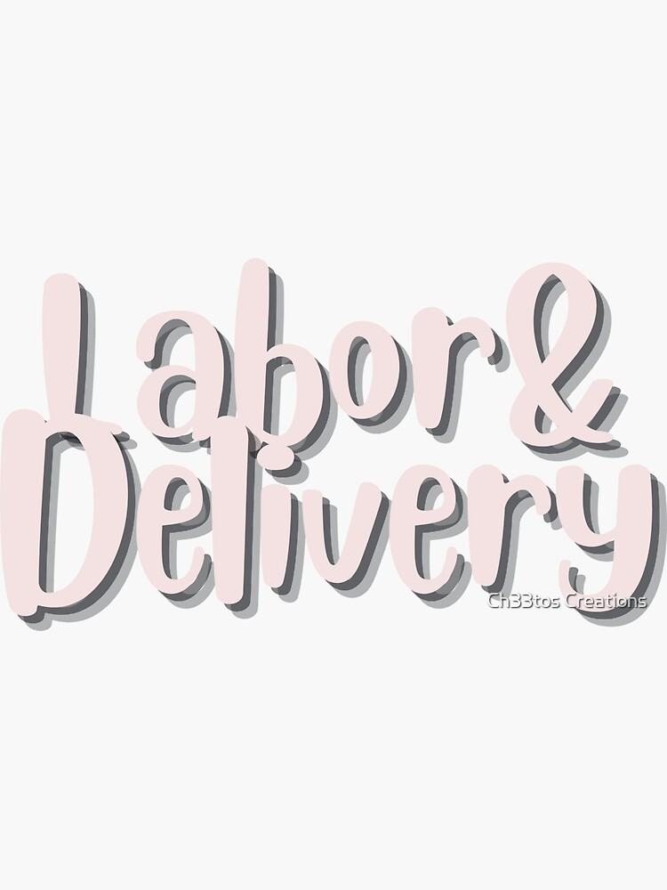 "Pink Labor and Delivery Sticker" Sticker for Sale by Ch33tos | Redbubble