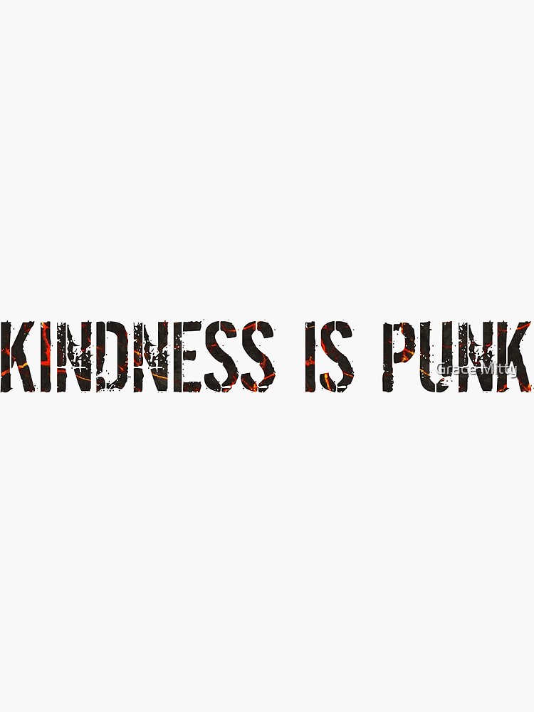 "Kindness is punk." Sticker for Sale by moon-witch | Redbubble