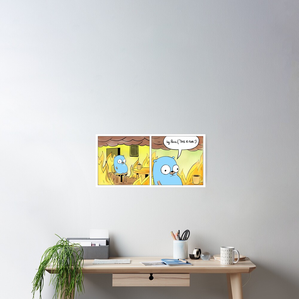 "This is fine" Poster by clgtart | Redbubble