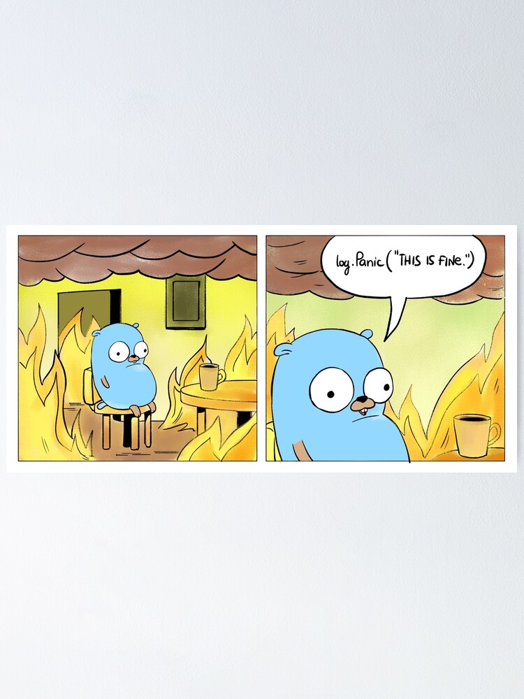 "This is fine" Poster by clgtart | Redbubble