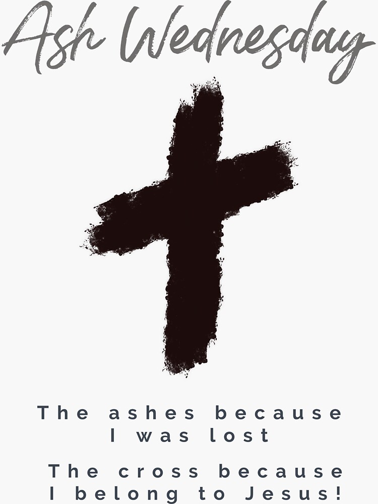 "Ash Wednesday - belong to Jesus" Sticker for Sale by Georgias-Bible ...